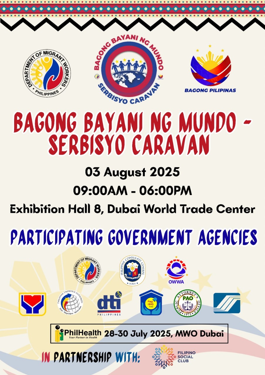 MWO Dubai Advisory No. 20, Series of 2025, Bayani ng Mundo: OFW Serbisyo Caravan in Dubai, UAE ...